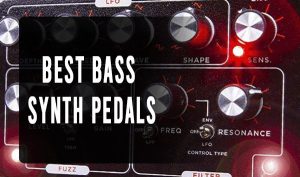 9 Best Bass Synth Pedals of 2022 That Will Never Fail You - Loud Beats