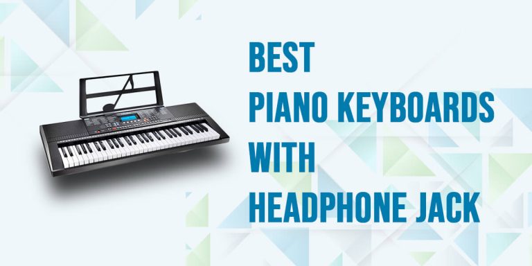 6 Best Piano Keyboards with Headphone Jack - Loud Beats