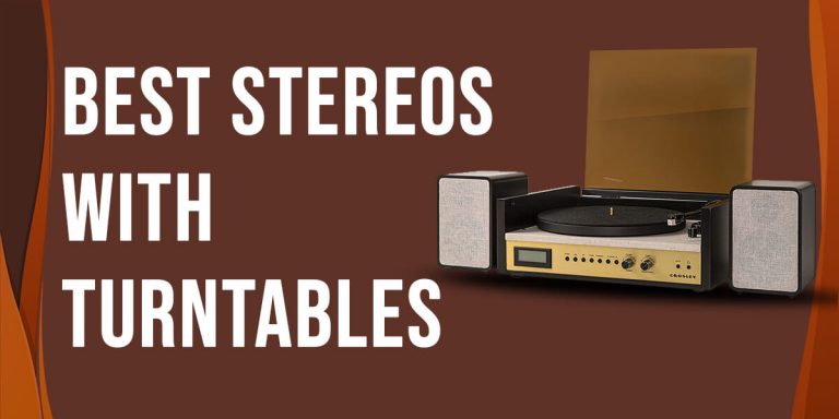 6 Best Stereos With Turntables - Loud Beats
